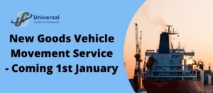 Goods Vehicle Movement Service - Universal Customs Clearance